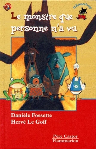 LE MONSTRE QUE personne n'a vu, Danielle Fossette et Herve Le Goff EUR ...