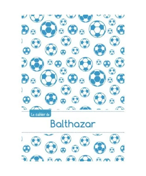 LE CAHIER DE Balthazar: Le cahier de Balthazar - Séyès, 96p, A5 ...