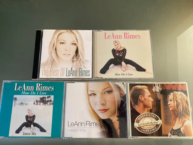 LEANN RIMES 5 LOT- IMPORTS How Do I Live, I Need You, Last Thing On ...