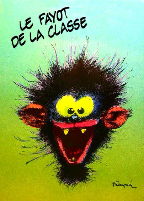 CARTE POSTALE MONSTRES collector Franquin LE FAYOT DE LA CLASSE humour ...