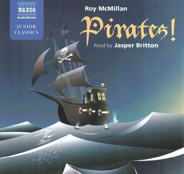 PIRATES!, CD/SPOKEN WORD by McMillan, Roy; Britton, Jasper (NRT), Like ...