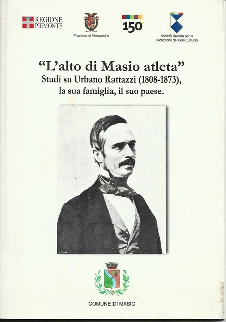 L'ALTO DI MASIO Atleta Studi Su Urbano Rattazzi 1808-1873 La Sua ...