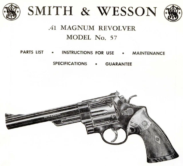 SMITH & WESSON Model 57 .41 Magnum Revolver - Parts, Use & Maintenance ...