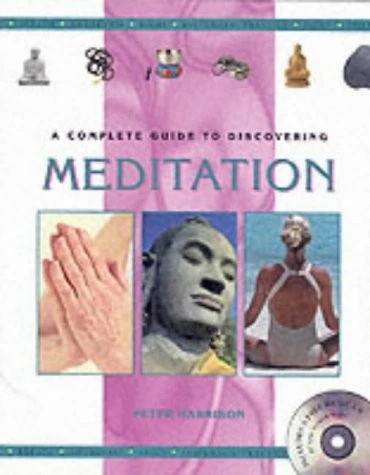 A COMPLETE GUIDE to Discovering Meditation, Harrison, Peter, Used; Good ...