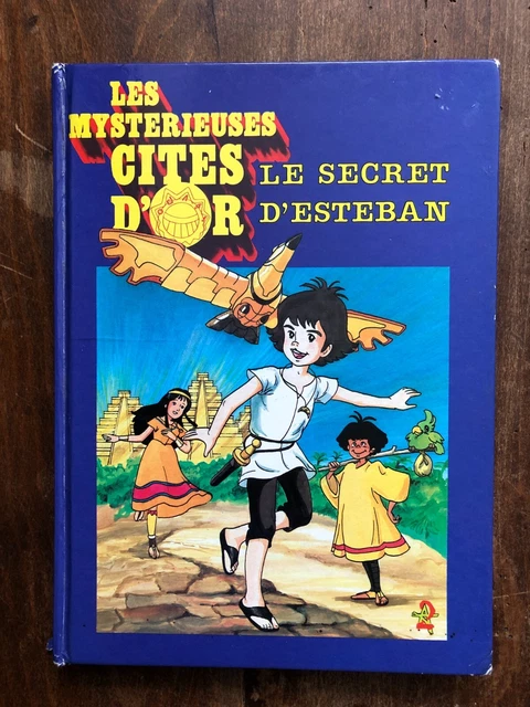 LES MYSTÉRIEUSES CITÉS d'or le secret d'Esteban - A2 france loisirs ...