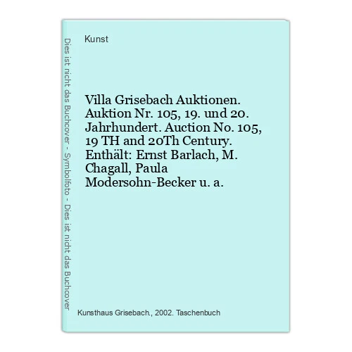 VILLA GRISEBACH AUKTIONEN. Auktion Nr.105, 19. und 20.Jahrhundert ...