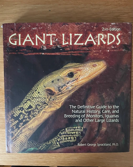 GIANT LIZARDS: THE Definitive Guide to the Natural History, Care, and ...
