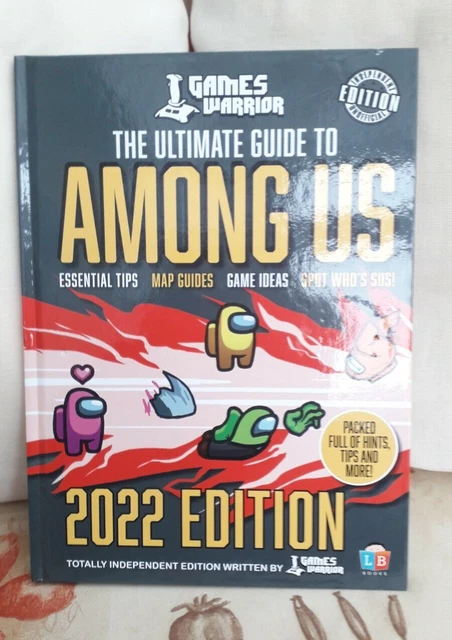 AMONG US ULTIMATE Guide by GamesWarrior 2022 Edition by Little Brother ...