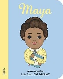 MAYA ANGELOU: LITTLE People, Big Dreams. Mini de Kais... | Livre | état ...