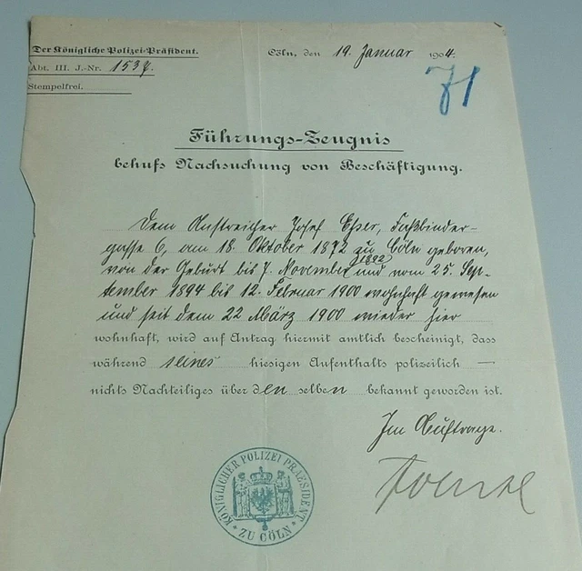 POLIZEILICHES FÜHRUNGSZEUGNIS COLOGNE 1904 pour J. Esser ; Signature ...