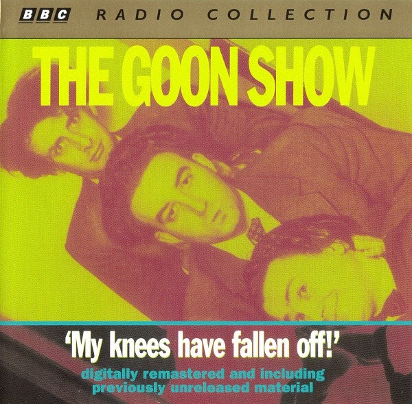 THE GOONS - The Goon Show « My Knees Have Fallen Off ! » (2 x CD, Comp, RM) EUR 23,87 - PicClick FR