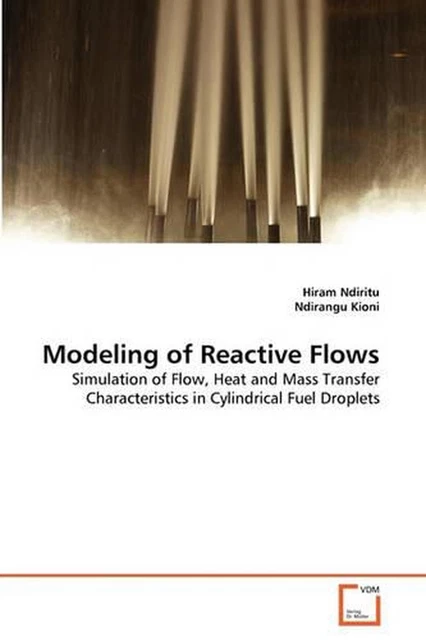 MODELING OF REACTIVE Flows: Simulation of Flow, Heat and Mass Transfer ...