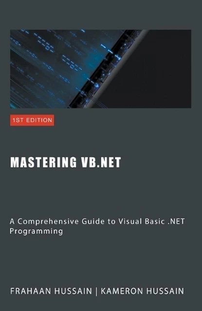 Mastering Vbnet A Comprehensive Guide To Visual Basic Net Programming By Kame Eur 3595