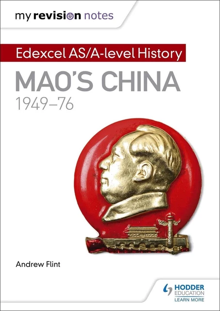 MY REVISION NOTES: Edexcel As/a-level History: Mao's China, 1949-76 by ...