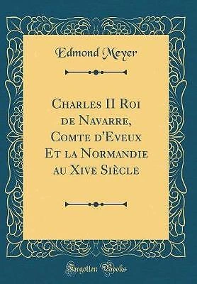 CHARLES II ROI de Navarre, Comte d'Eveux Et la Nor EUR 27,99 - PicClick FR