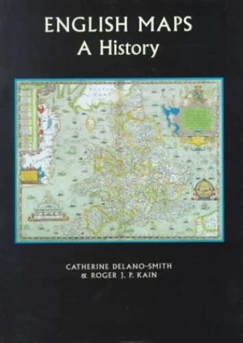 ENGLISH MAPS: A History (The British Library St... by Kain, Roger J. P ...