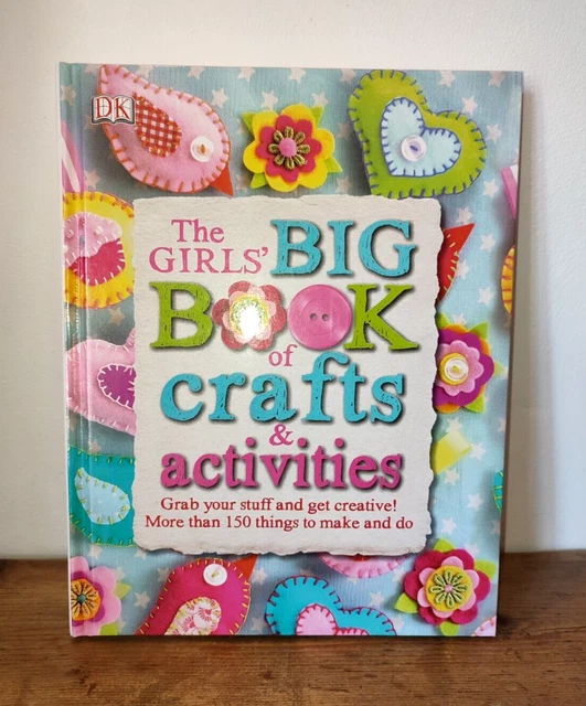 THE GIRLS' BIG Book Of Crafts And Activities ~ Dorling Kindersley ~ NEW ...
