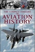 THE COMPACT TIMELINE of Aviation History (Compact Timeline) (Compact ...