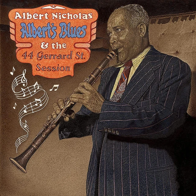 ALBERT NICHOLAS ALBERT'S Blues & the 44 Gerrard St. Session (CD) Album ...