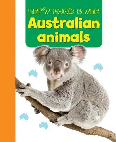 LET'S LOOK & See: Australian Animals [Board book] by Armadillo ...