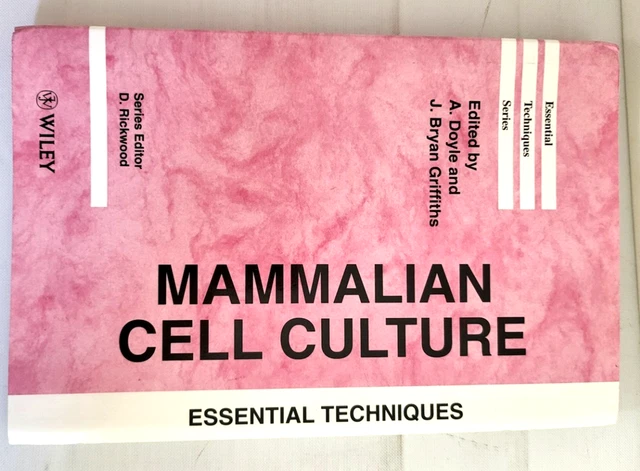 MAMMALIAN CELL CULTURE Essential Techniques Doyle, Griffiths WILEY £39. ...