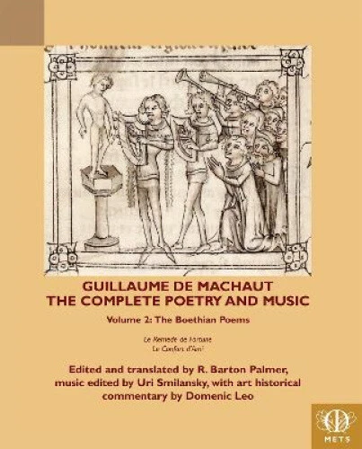 GUILLAUME DE MACHAUT, The Complete Poetry and Music: Volume 2: The ...