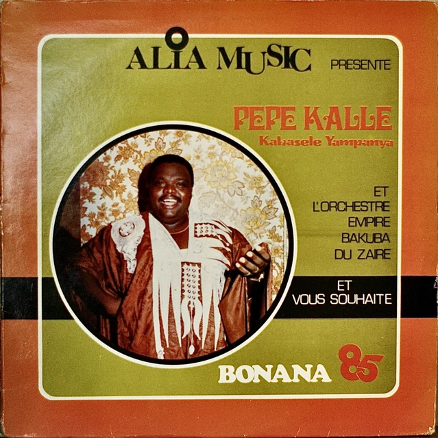 PEPE KALLE KABASELE YAMPANYA : Bonana 85-NM1985LP IMPORT FRANÇAISE ...