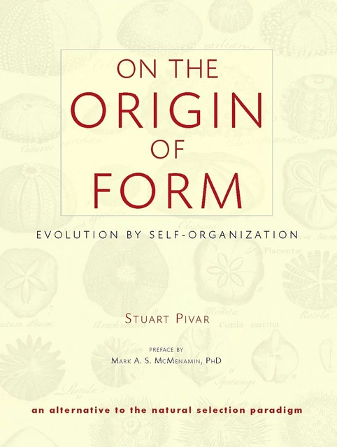 ON THE ORIGIN of Form: Evolution by Self-Organization Paperback Book ...