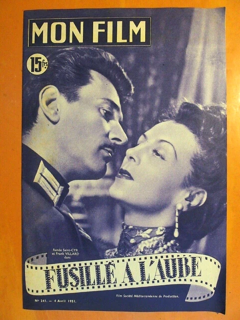 MON FILM N° 241 du 04/04/1951- Renée Saint-Cyr & Frank Villard- William ...