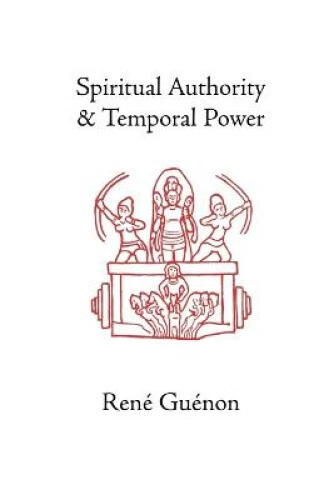 SPIRITUAL AUTHORITY AND Temporal Power by Rene Guenon EUR 20,28 ...