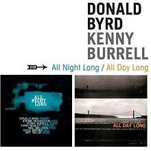 ALL NIGHT LONG/ALL Day Long de Byrd,Donald, Burrell,Kenny | CD | état ...