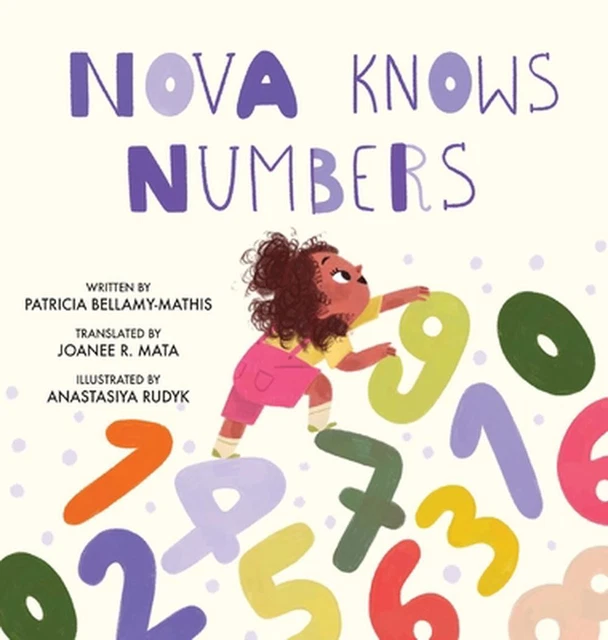 NOVA KNOWS NUMBERS / Nova Sabe Los Nmeros by Patricia Bellamy-Mathis ...
