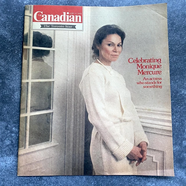JUNE 1978 THE Canadian Magazine Monique Mercure Actress $18.95 ...