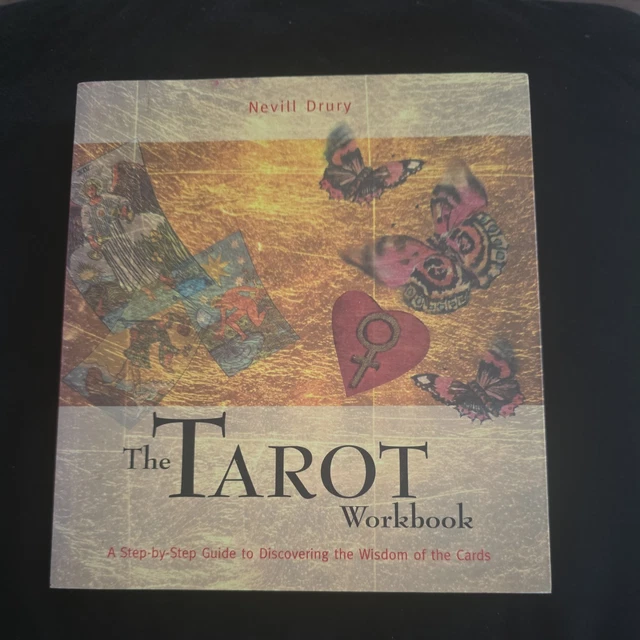 THE TAROT WORKBOOK: A Step-by-step Guide to Discovering the Wisdom of ...