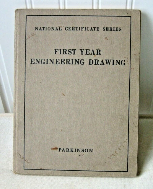 FIRST YEAR ENGINEERING Drawing Book (By Parkinson) 1941 £12.95 ...