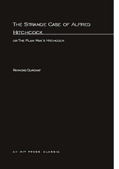 ÉTRANGE CASE OF Alfred Hitchcock : or The Plain Man's Hitchcock par ...