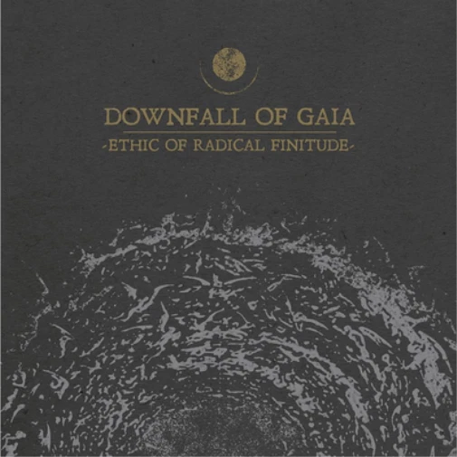 DOWNFALL OF GAIA Ethic of Radical Finitude (CD) Album Digipak EUR 16,65 ...