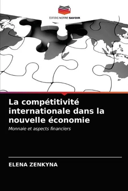 LA COMPTITIVIT INTERNATIONALE dans la nouvelle conomie by Elena Zenkyna ...