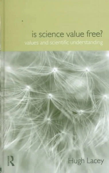IS SCIENCE VALUE Free? : Values and Scientific Understanding, Hardcover ...