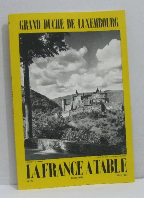 GRAND DUCHÉ DE luxembourg - la France à table n°91 | Collectif | Comme ...