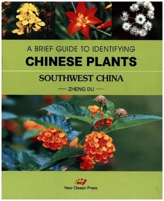 A BRIEF GUIDE TO IDENTIFYING CHINESE PLANTS SOUTHWEST CHINA | Du Zheng ...