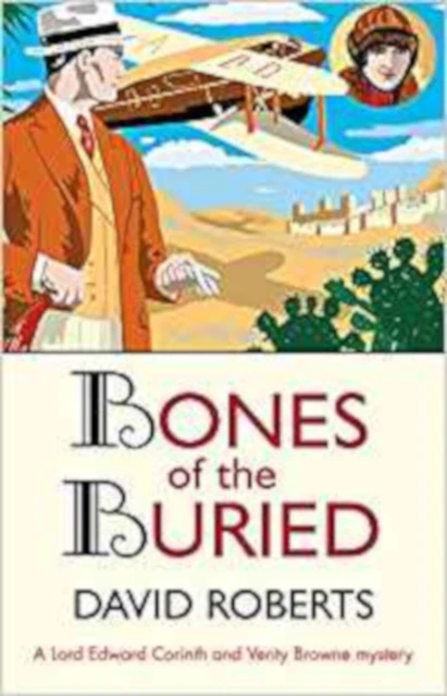 BONES OF THE Buried (Lord Edward Corinth & Verity Browne), Excellent ...