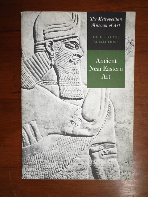 GUIDE TO THE Collections Metropolitan Museum Art Ancient Near Eastern ...
