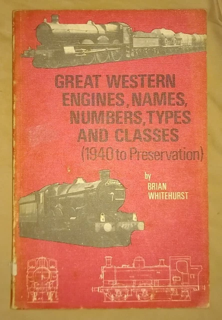 GREAT WESTERN ENGINES, Names, Numbers, Types And Classes - Whitehurst ...