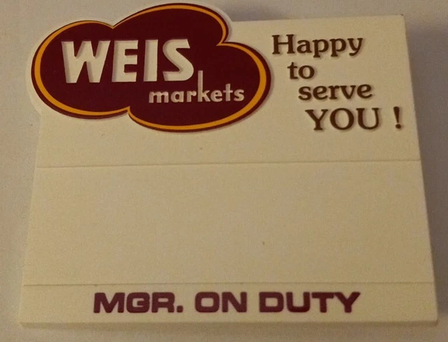 VTG. WEIS MARKETS Manager On Duty Name Tag Advertising Collectible NOS ...