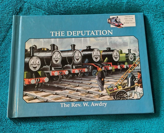 THE DEPUTATION THOMAS The Tank Hardback Book By The Rev W.Awdry ...