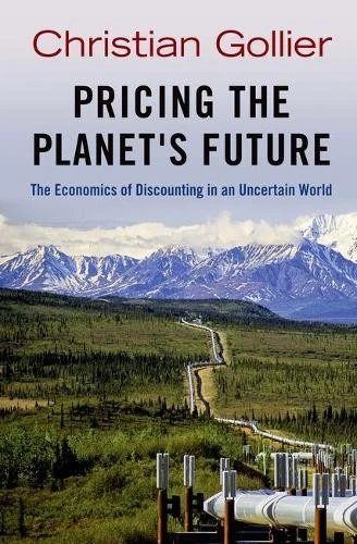 CHRISTIAN GOLLIER PRICING the Planet's Future (Relié) EUR 68,51 ...