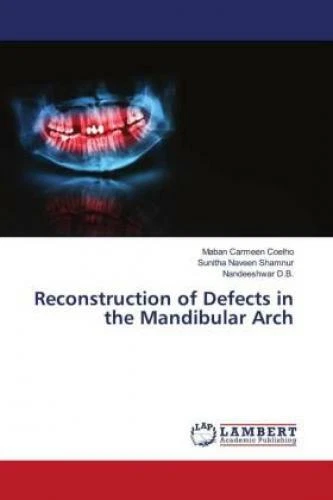 RECONSTRUCTION OF DEFECTS in the Mandibular Arch 6209 EUR 39,90 ...