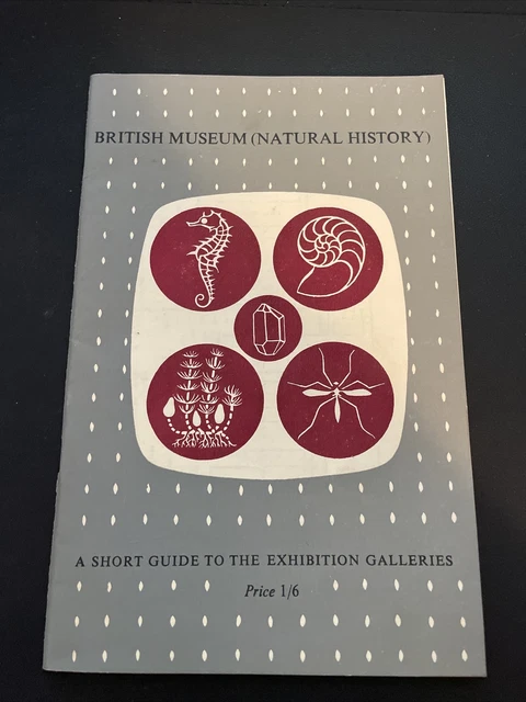 BRITISH MUSEUM (NATURAL History) booklet guide to Exhibition Galleries ...