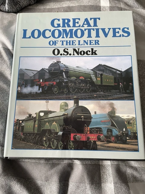 GREAT LOCOMOTIVES OF The LNER by O S Nock Hardback Book 1988 £3.29 ...
